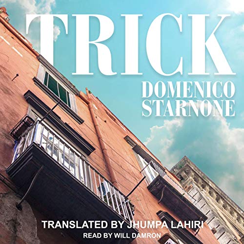 Amazon.com: Trick (Audible Audio Edition): Domenico Starnone, Jhumpa ...