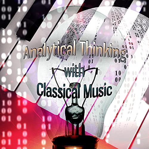 Amazon.com: Analytical Thinking with Classical Music – Logic, Sens ...