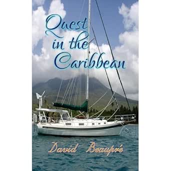 Amazon.com: Quest in the Caribbean: A True Caribbean Sailing Adventure ...