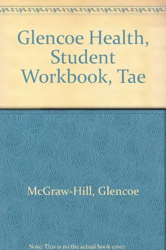 Glencoe Health: Student Activity Workbook, Teacher Annotated Edition ...