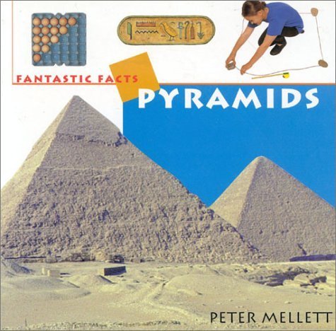 Pyramids (Fantastic Facts): Mellett, Peter: 9781842153239: Amazon.com ...