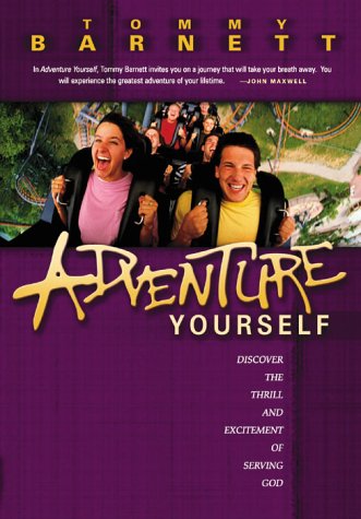 Adventure Yourself: Discover the thrill and excitement of serving God ...