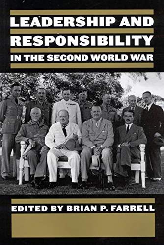 Leadership and Responsibility in the Second World War: Farrell, Brian ...