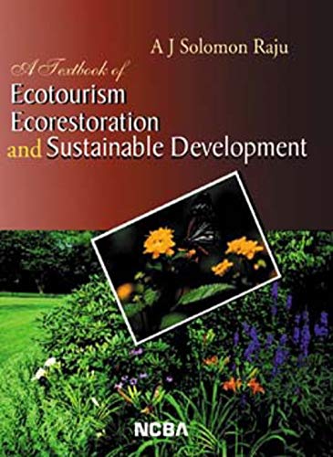 A Textbook of Ecotourism Ecorestoration and Sustainable Development ...