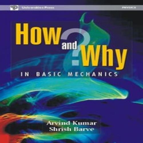 Amazon.in: Buy How And Why In Basic Mechanics [Paperback] Book Online ...
