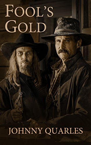 Fool’s Gold - Kindle edition by Quarles, Johnny. Literature & Fiction ...
