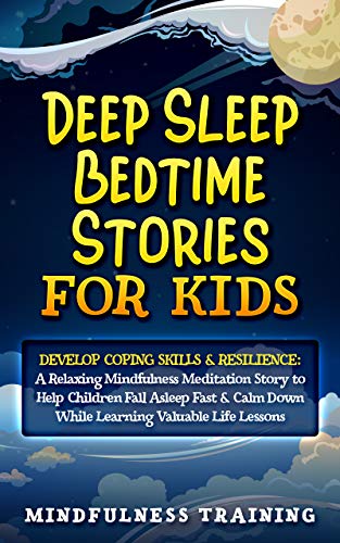 Deep Sleep Bedtime Stories for Kids: Develop Coping Skills & Resilience ...