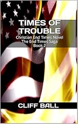 Times of Turmoil: a Christian Thriller (The End Times Saga Book 1 ...