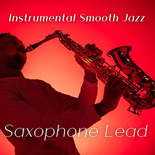 Instrumental Smooth Jazz, Saxophone Lead de Saxophone Ballads Club en ...