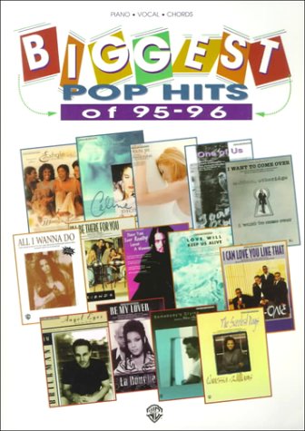 Biggest Pop Hits of '95-'96: Piano/Vocal/Chords: Alfred Music ...