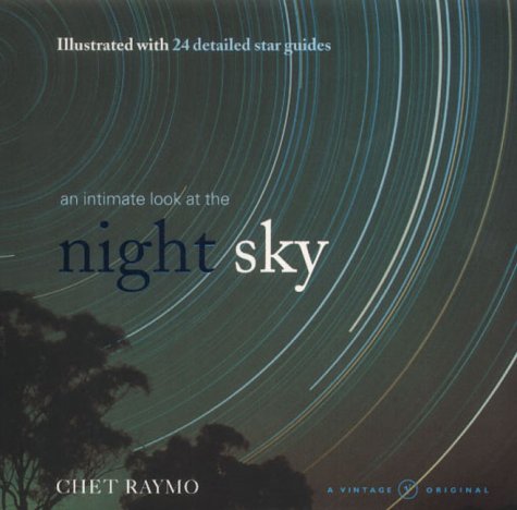 An Intimate Look at the Night Sky: CHET RAYMO: 9780099428671: Amazon ...