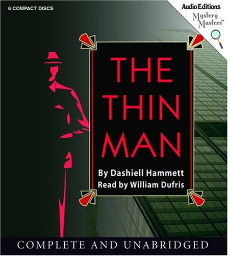 The Thin Man (Mystery Masters): Hammett, Dashiell, Dufris, William ...