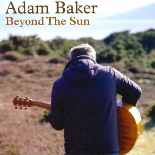 Amazon.com: Beyond The Sun : Adam Baker: Digital Music