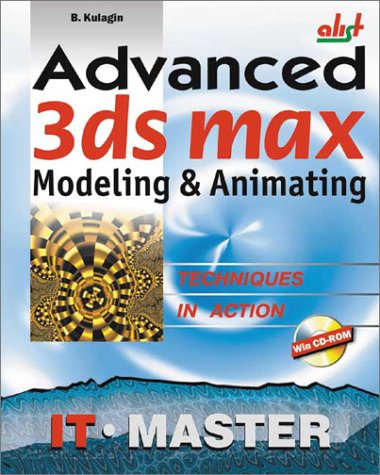 Buy Advanced 3Ds Max Modeling and Animation Book Online at Low Prices ...