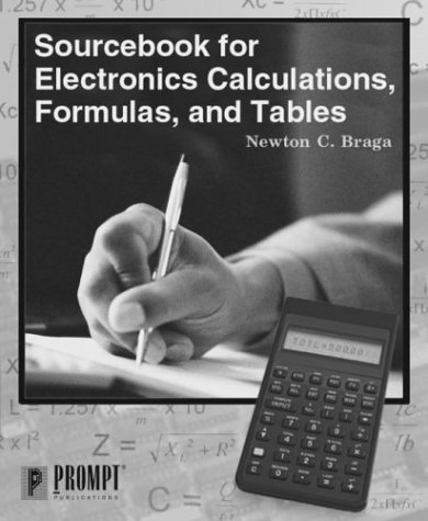 Sourcebook for Electronics Calculations, Formulas, & Tables: Braga, Newton: 9780790611938 ...