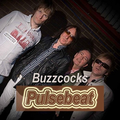 Play Pulsebeat by Buzzcocks on Amazon Music