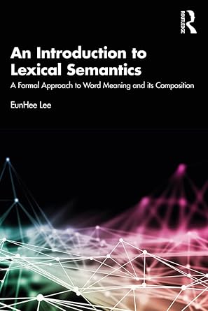 Amazon | An Introduction to Lexical Semantics: A Formal Approach to Word Meaning and its ...