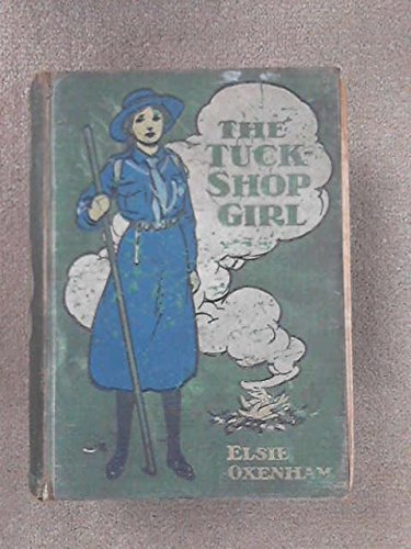 THE TUCK-SHOP GIRL: Amazon.co.uk: Elsie Jeanette Oxenham; Illustrator ...