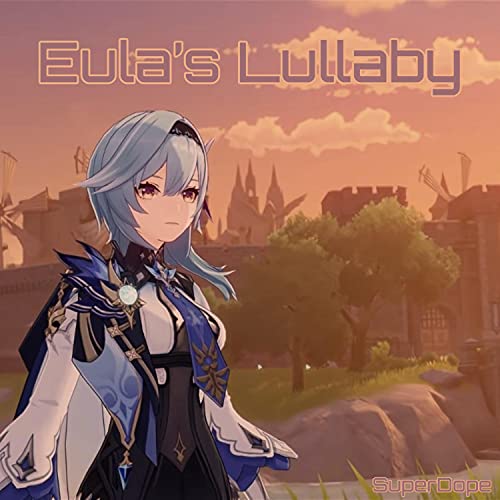 Eula's Lullaby ~ Genshin Impact Lofi de Superdope en Amazon Music Unlimited