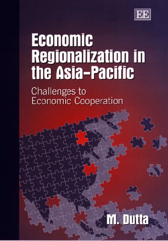 Economic Regionalization in the Asia-pacific: Challenges to Economic ...