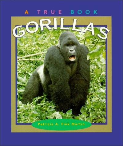 True Books: Gorillas: Animals : Fink-Martin, Patricia A: Amazon.in: Books