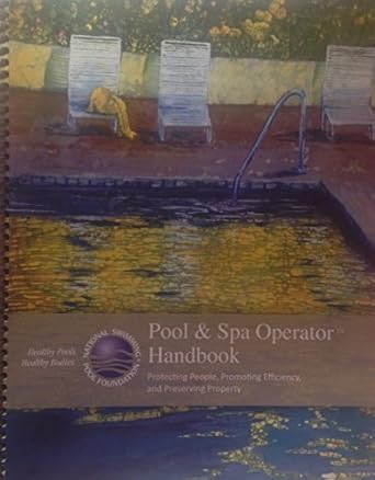 Pool and Spa Operator Handbook: Protecting People, Promoting Efficiency ...