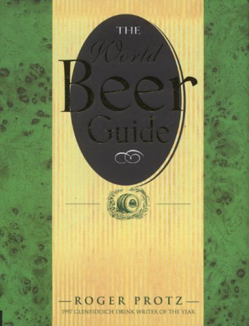 The World Beer Guide: Roger Protz: 9781858689449: Amazon.com: Books