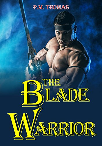 Amazon | The Blade Warrior (English Edition) [Kindle edition] by Thomas ...