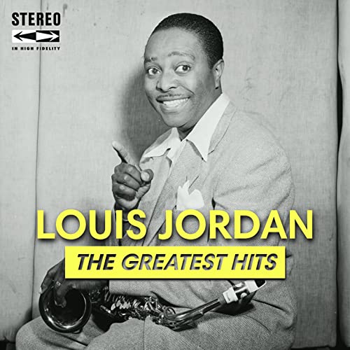 Play The Greatest Hits (24Bit Remaster) by Louis Jordan on Amazon Music