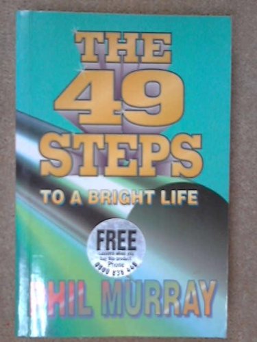 The 49 Steps to a Bright Life (Phil Murray Personal Development Books ...