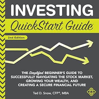 Amazon.com: Investing QuickStart Guide (Second Edition): The Simplified Beginner's Guide to ...