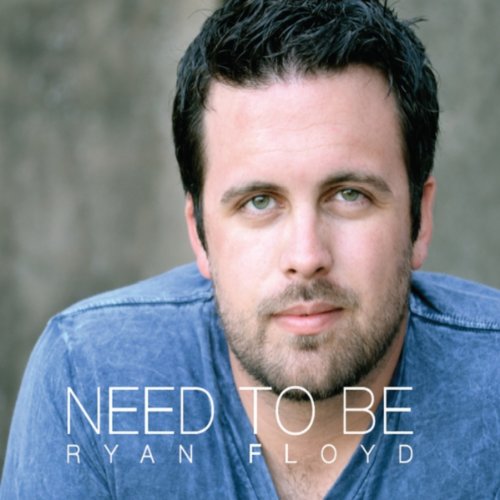Play Need to Be by Ryan Floyd on Amazon Music