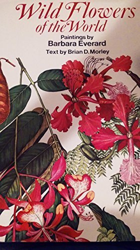 WILD FLOWERS OF THE WORLD: Amazon.co.uk: barbara-everard: 9780896731738 ...