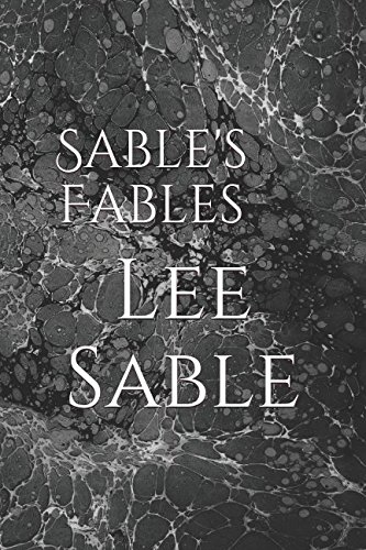 Sable's Fables: Sable, Lee: 9781549790133: Amazon.com: Books