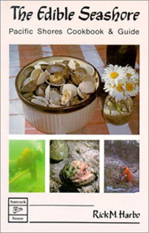 The Edible Seashore by Rick Harbo (1987-10-02): unknown author: Amazon.com: Books