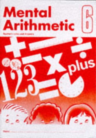 Mental Arithmetic: Teacher's Book 6: Goddard, T.R.: 9780721724492 ...