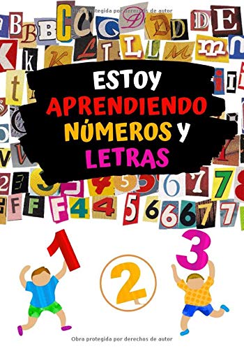 Buy ESTOY APRENDIENDO NÚMEROS Y LETRAS: Para las edades de 4-6 | Libro ...