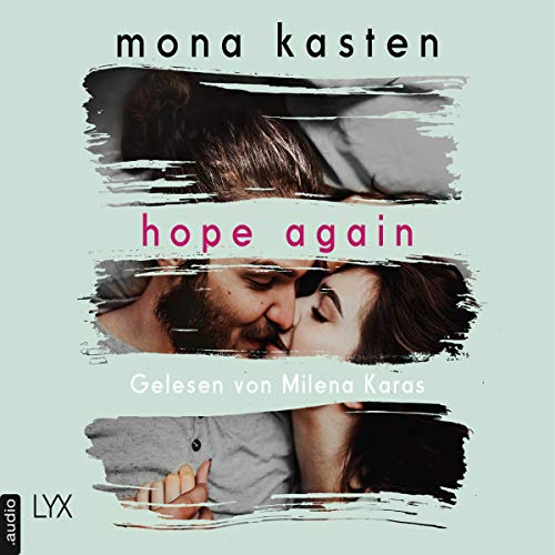Hope Again: Again-Reihe 4 (Hörbuch-Download): Mona Kasten, Milena Karas, LYX.audio: Amazon.de ...