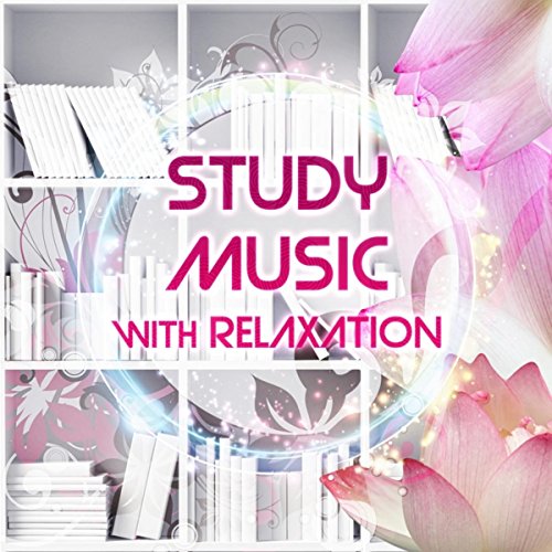 Amazon MusicでStudy Music GuysのStudy Music with Relaxation – Most ...