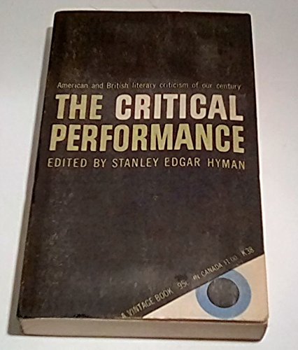 The Critical Performance: Stanley Edgar Hyman: Amazon.com: Books