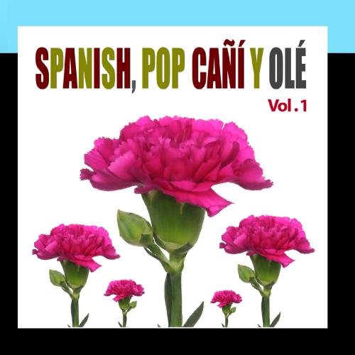 Amazon.com: Spanish Pop Cañí y Olé! Vol. 1: CDs & Vinyl