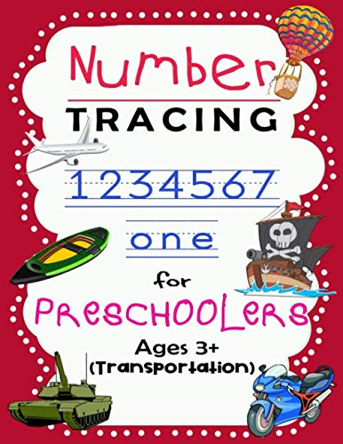 Number Tracing for Preschoolers Ages 3+ (Transportation): Trace Numbers ...