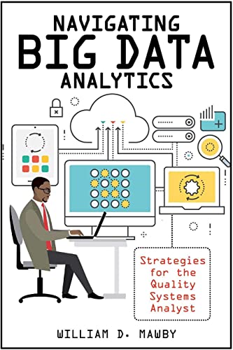 Navigating Big Data Analytics: Strategies for the Quality Systems ...