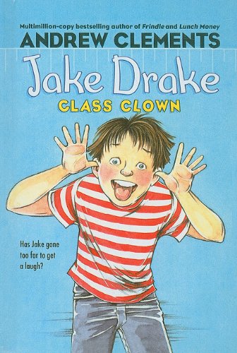 Jake Drake, Class Clown: Andrew Clements: 9780756987954: Amazon.com: Books