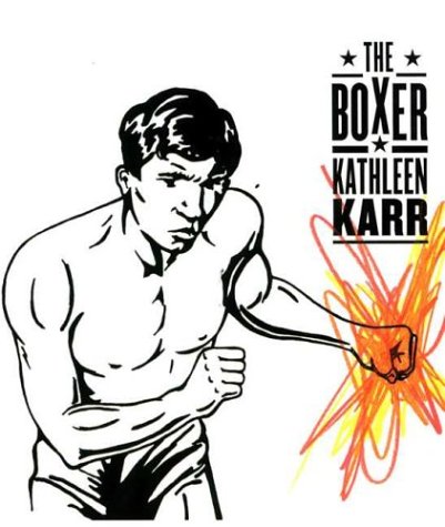 The Boxer (Sunburst Book): Karr, Kathleen: Amazon.com: Books
