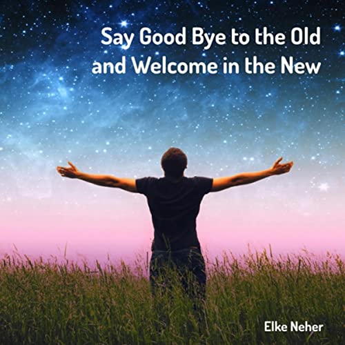 Amazon Music Unlimited - Elke Neher 『Say Good Bye to the Old and ...