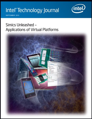 Simics Unleashed Applications of Virtual Platforms: Various, Peter S. Magnusson, Engineering ...