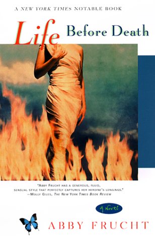 LIFE BEFORE DEATH: A Novel: Frucht, Abby: Amazon.com: Books