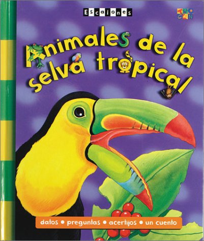 Animales De La Selva Tropical: Two-Can Editors: 9781587284069: Amazon ...