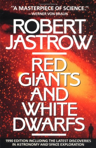 Red Giants and White Dwarfs (Third): Jastrow, Robert: 9780393850048 ...